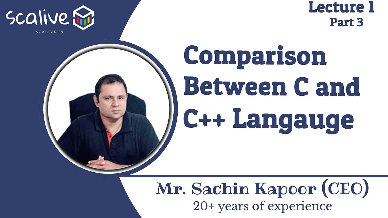 Lecture 1 3 Comparison Between C And C Language Scalive Youtube 9470