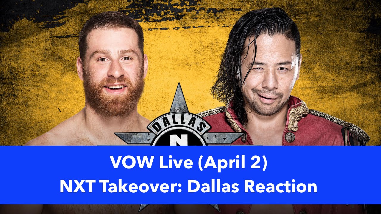 NXT Takeover Dallas Reaction Show | VOW Live (April 2) - YouTube
