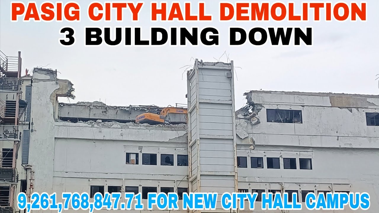 Pasig City Hall Demolition | 9.2 Billion Pesos For New Pasig City Hall ...