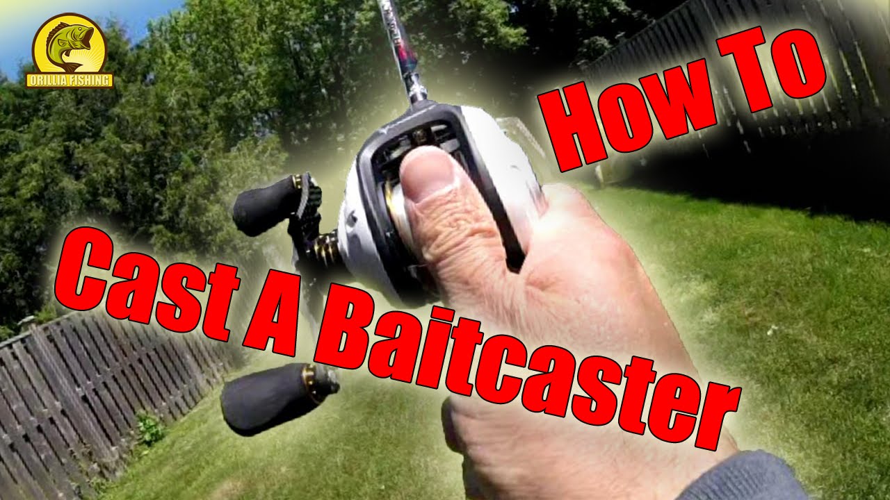 How To Cast A Baitcaster - YouTube