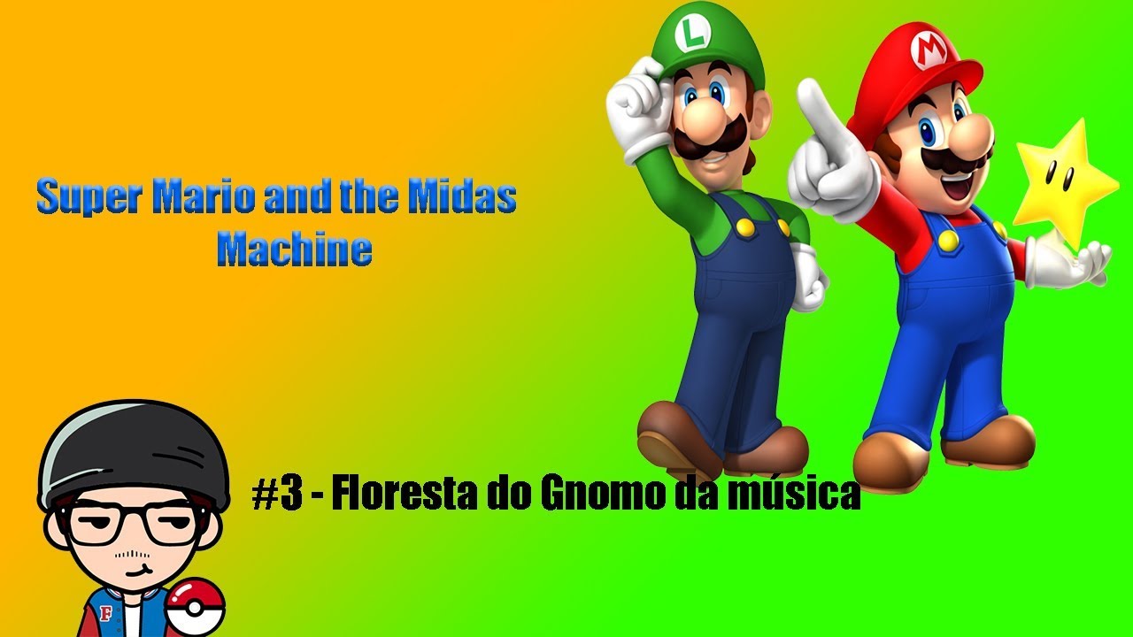 Super Mario and the Midas Machine #3 - Floresta do Gnomo da música ...