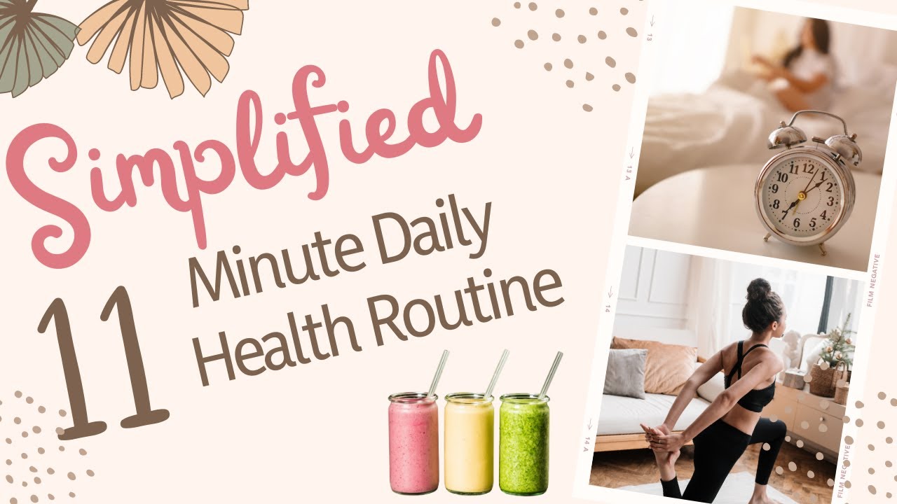 Simplified 11 Minute Daily Health Routine! - YouTube