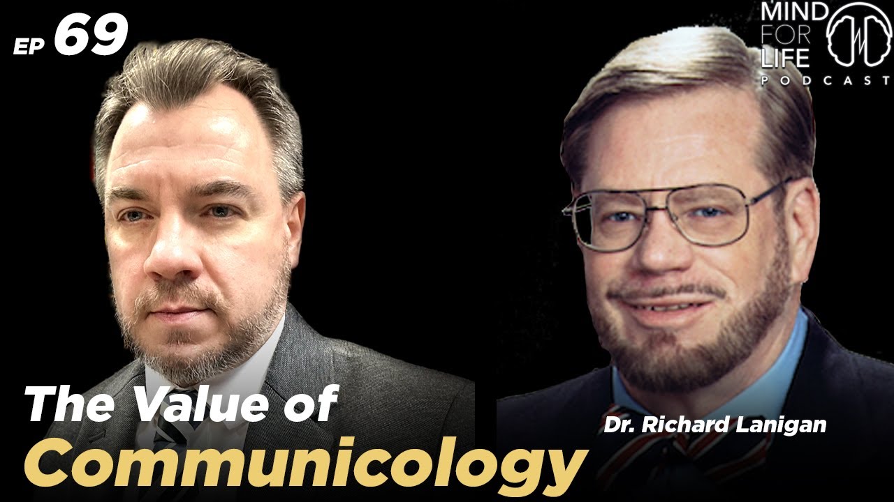 Dr. Richard Lanigan - The Value of Communicology | The Mind For Life ...