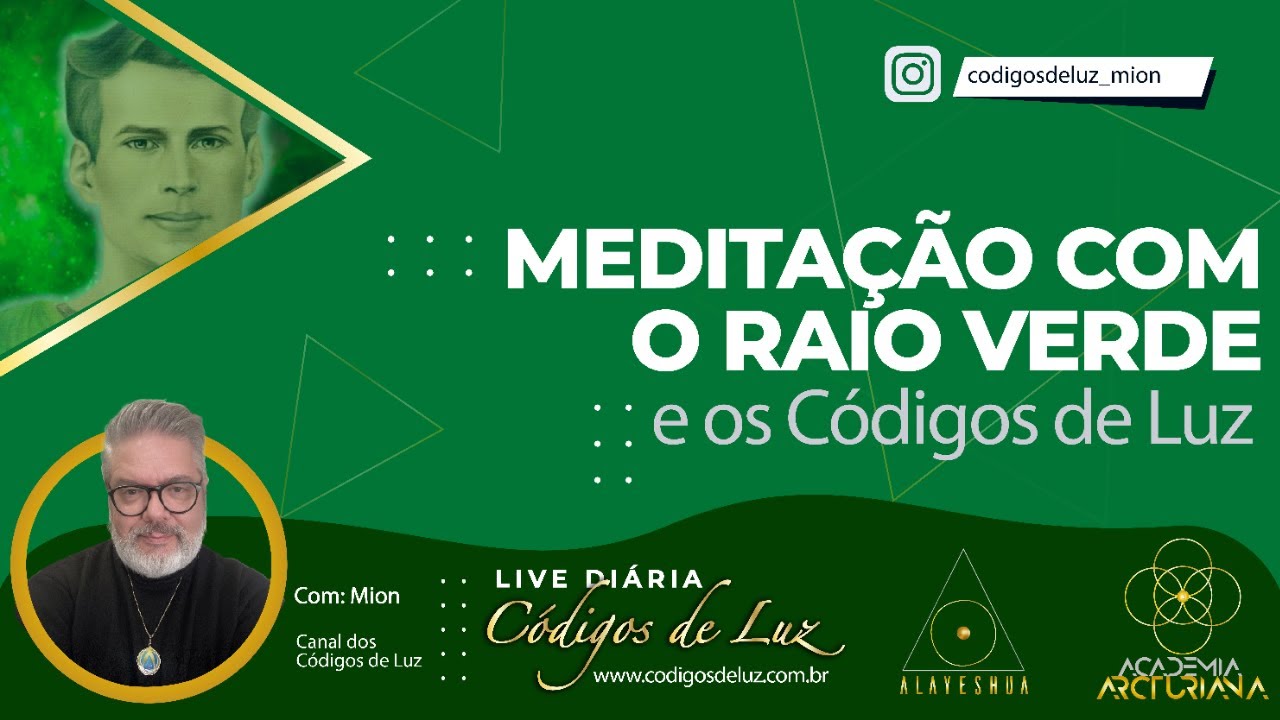 Meditação com os Códigos de Luz e o Raio Verde de Hilarion, Rafael e ...