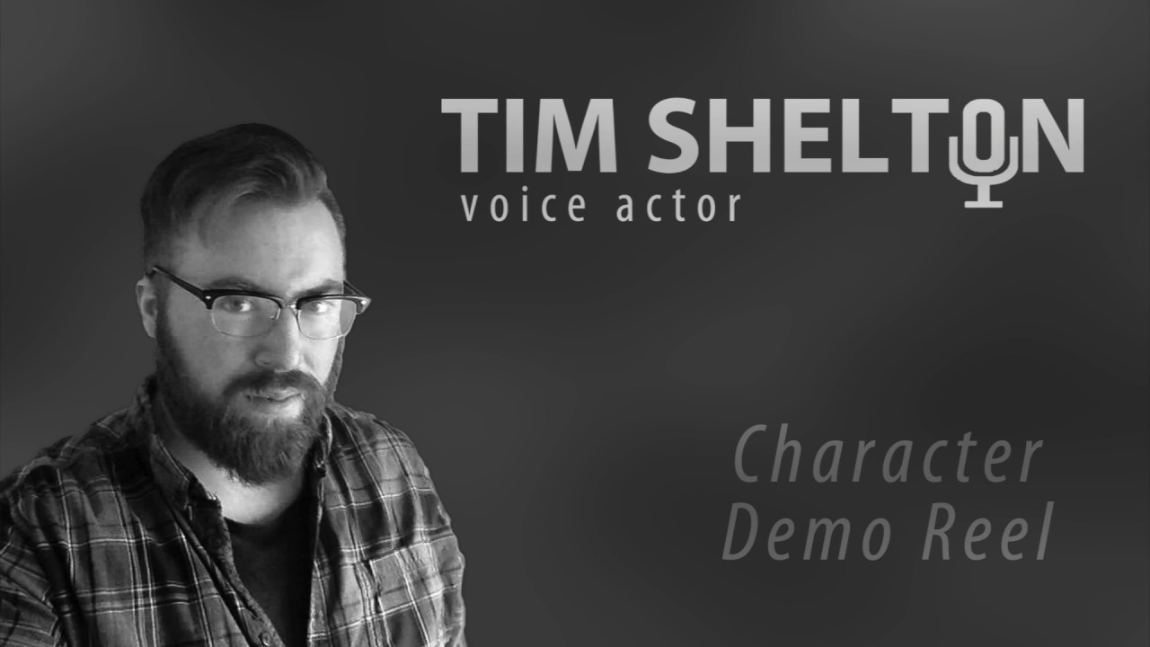 Tim Shelton - Voice Actor Demo Reel - YouTube