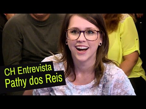 CH Entrevista: Pathy dos Reis