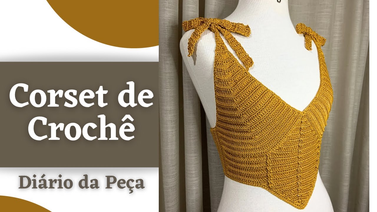 Corset de Crochê Corselet Top Cropped de Crochê - YouTube