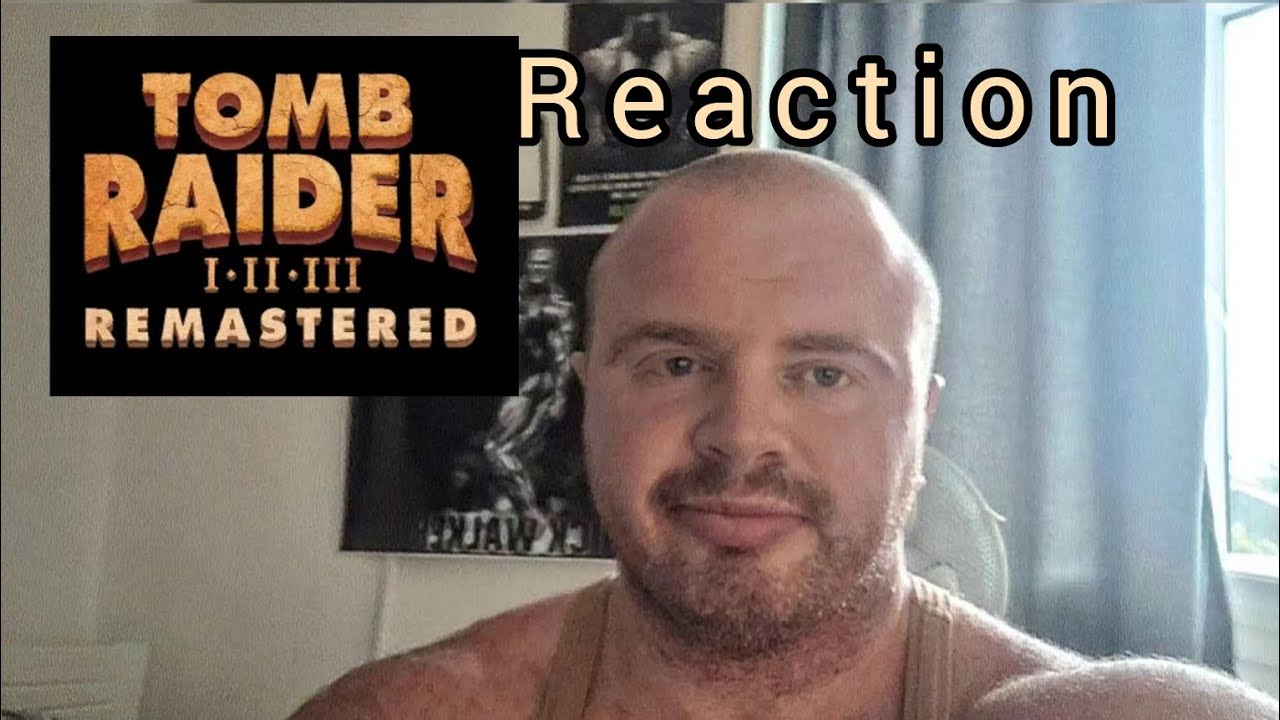 Tomb Raider Remastered (Reaction) - YouTube