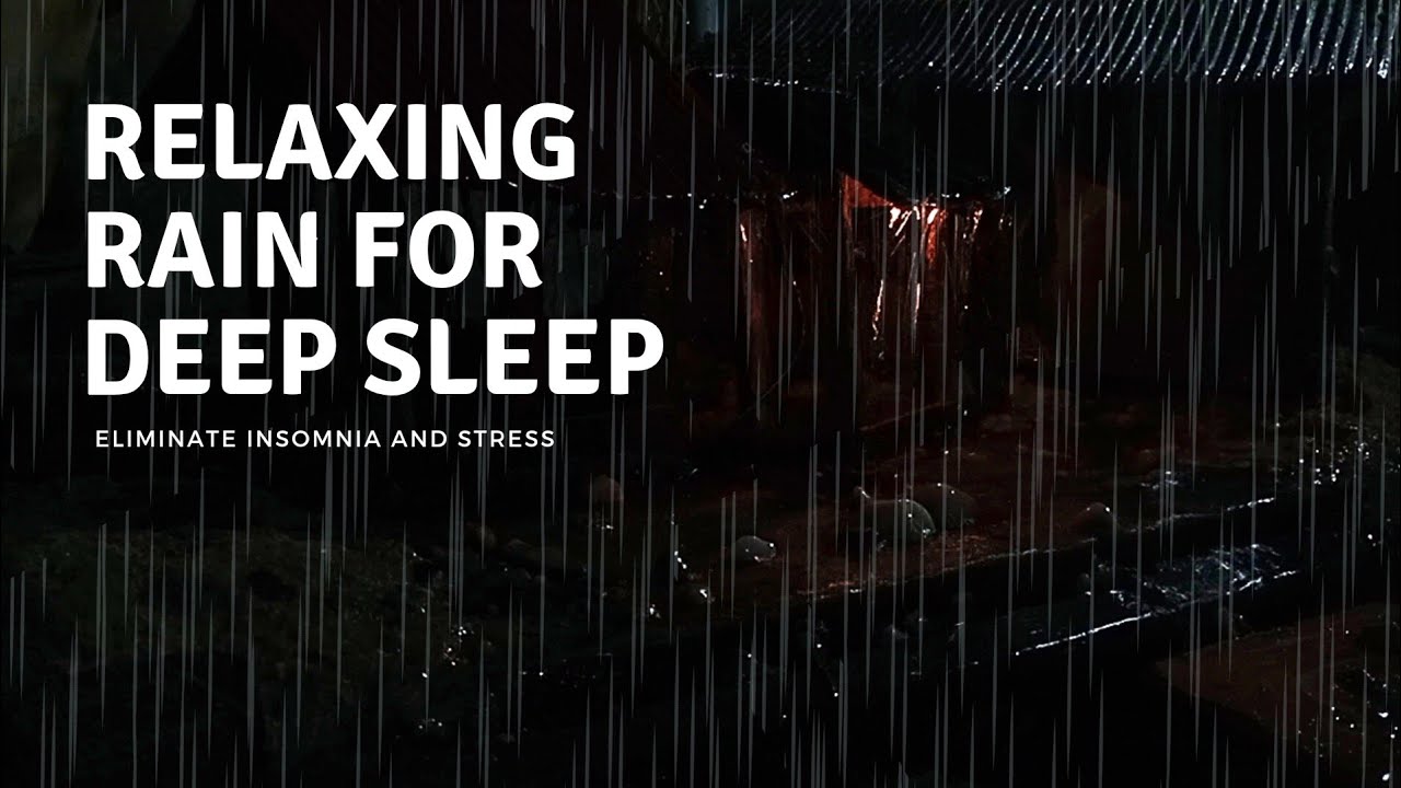 PEACEFUL RAIN SOUNDS FOR DEEP SLEEP | TORRENTIAL RAIN ON THE ROOF ...