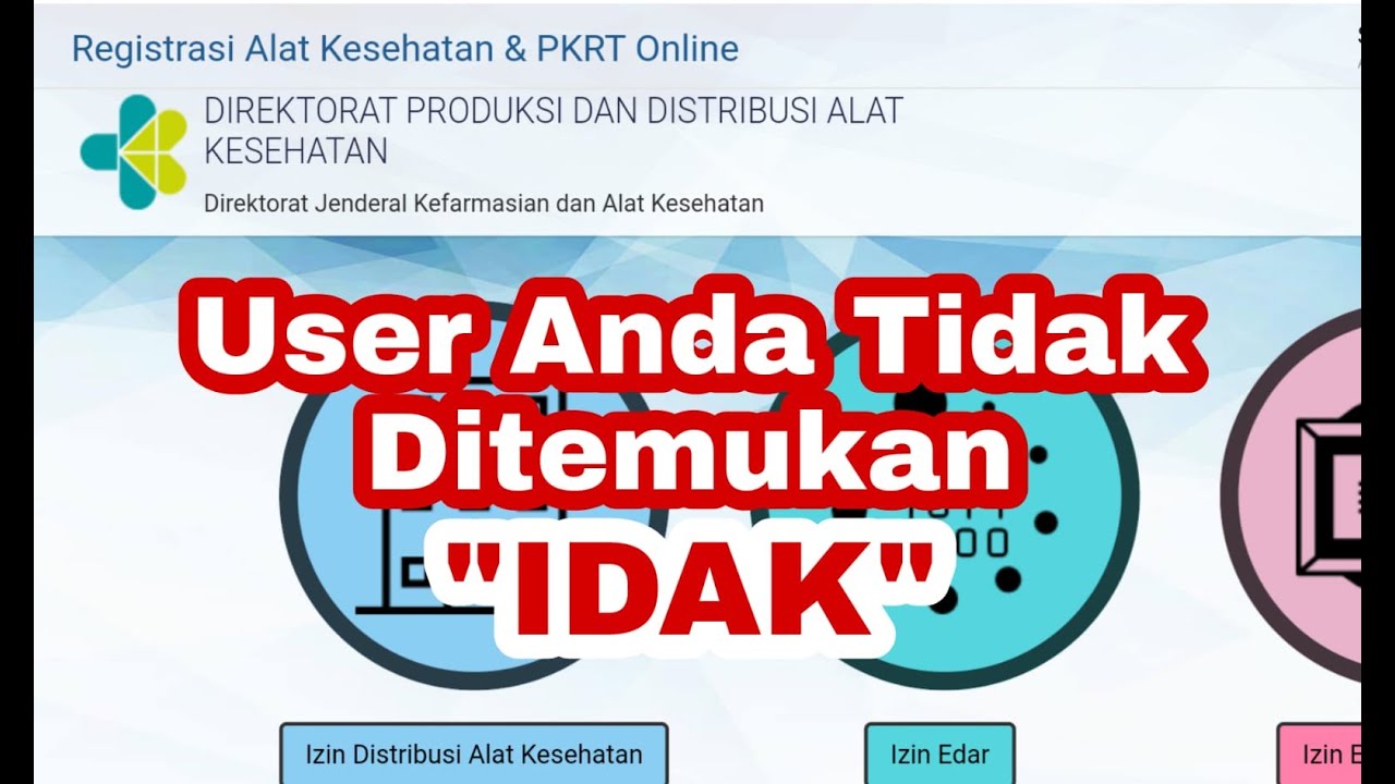 TIPS IZIN DISTRIBUSI ALAT KESEHATAN "USER ANDA TIDAK DITEMUKAN ...