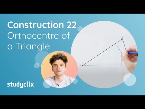 22. Maths Construction 22 - Orthocentre of a triangle; Leaving Cert Geometry Proof