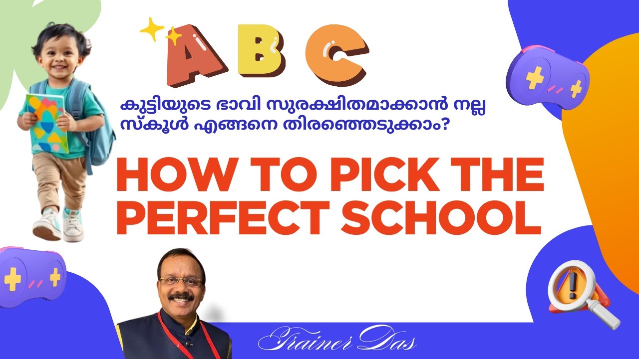 How to Pick the PERFECT School | മികച്ച School എങ്ങനെ തിരഞ്ഞെടുക്കണം ...