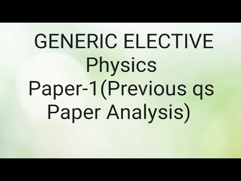 B.Sc. GENERIC ELECTIVE-1 Previous Paper Analysis(Physics Paper)IIGPPhysicsMentor - YouTube
