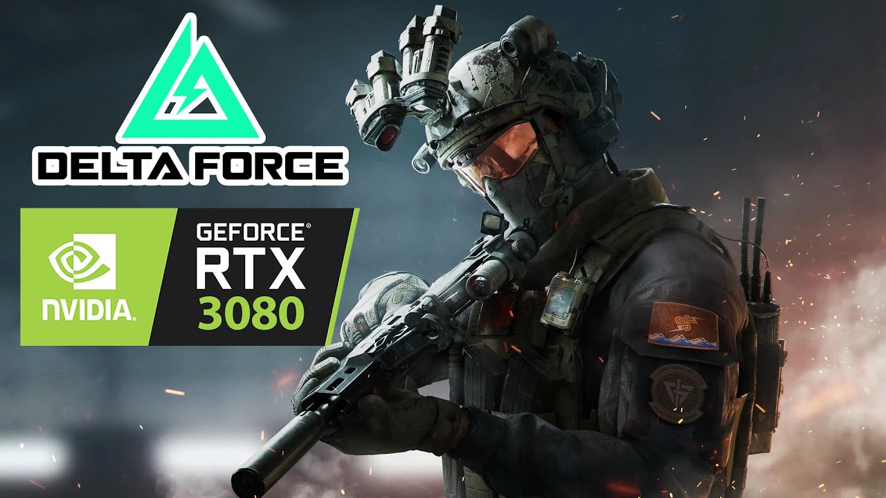 Delta Force | Nvidia RTX 3080 PC Game Gameplay Benchmarks - YouTube