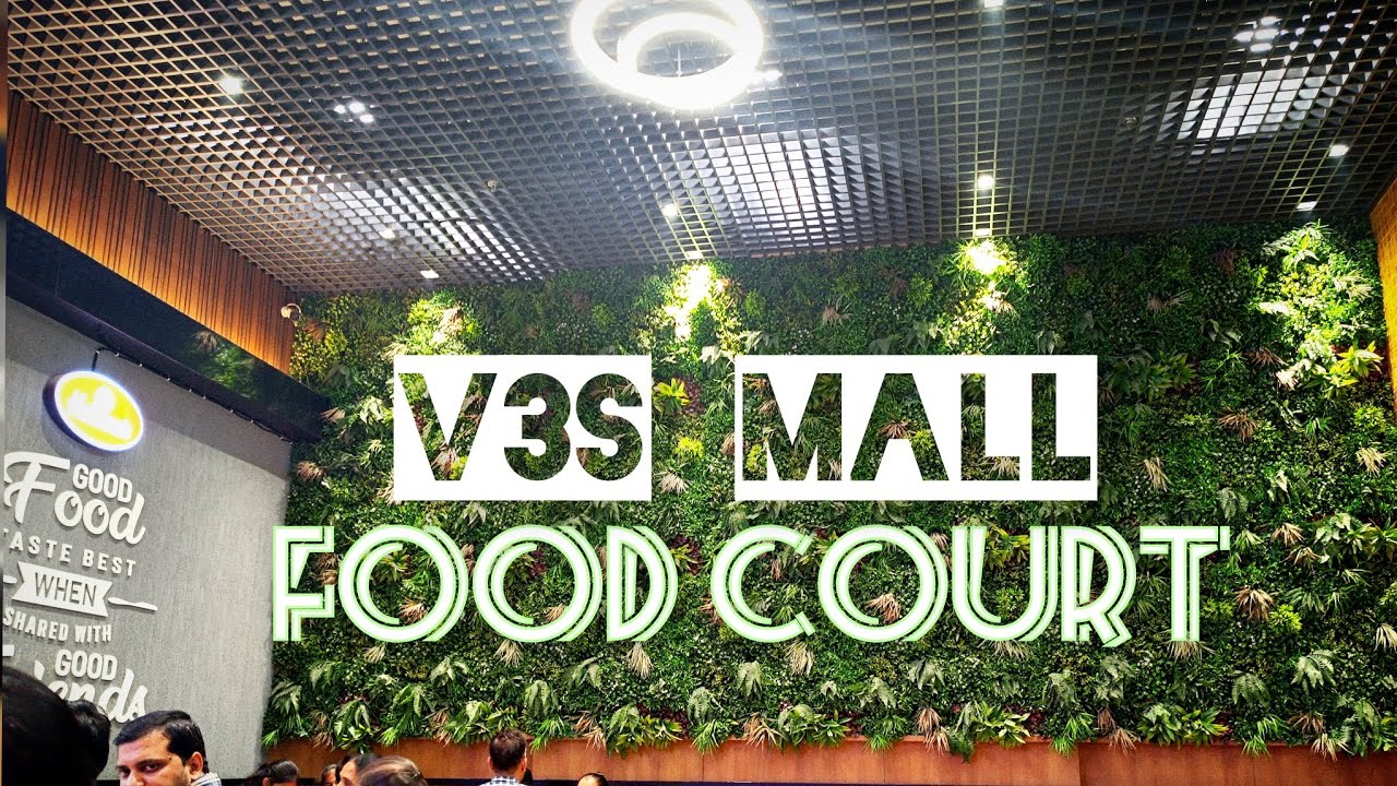 V3S Mall - Food Court Tour | Laxmi Nagar, Delhi #v3small #laxminagar #v3s - YouTube