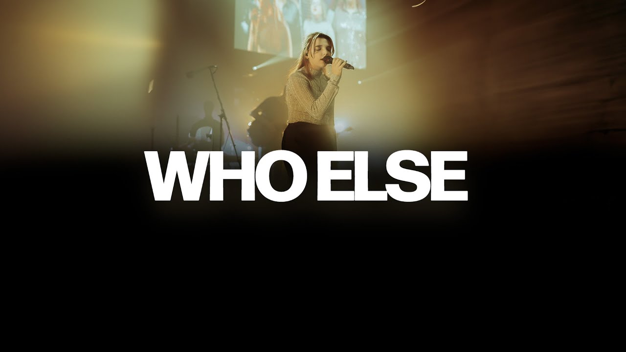 Who Else - Oct 13th | Sunday Worship - YouTube