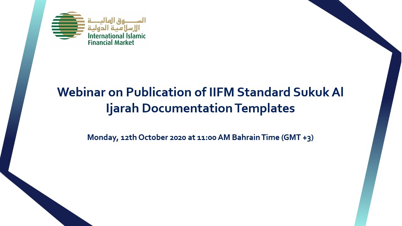 Webinar on Publication of IIFM Standard Sukuk Al Ijarah Documentation ...