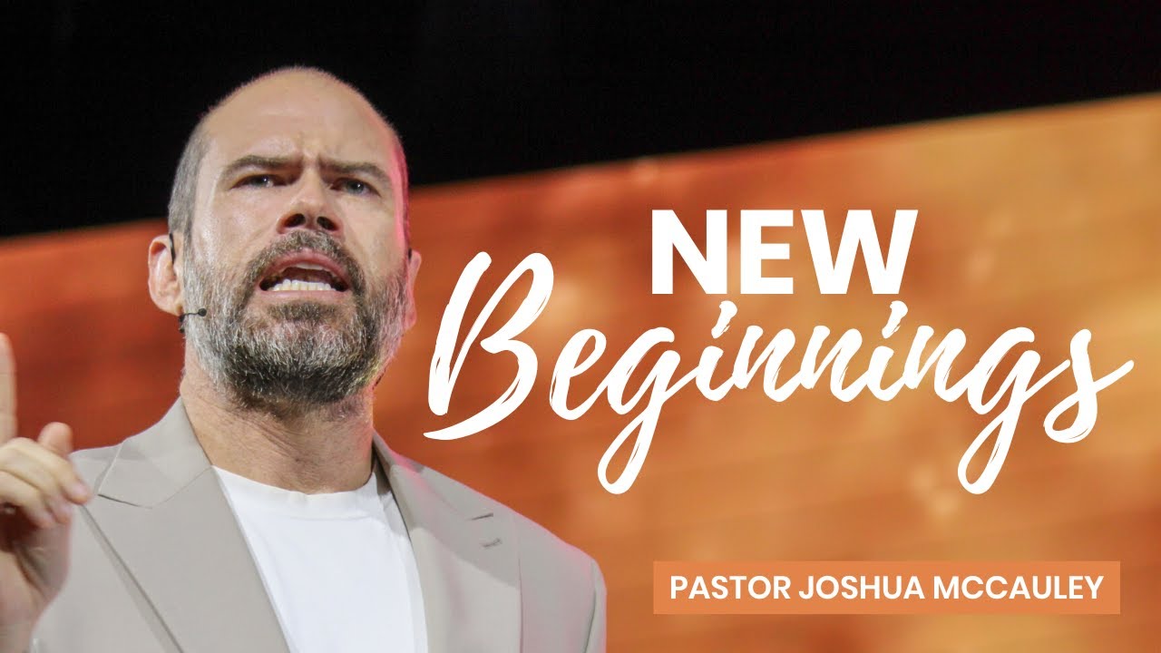 New Beginnings | Pastor Joshua McCauley | Rhema Bible Church - YouTube