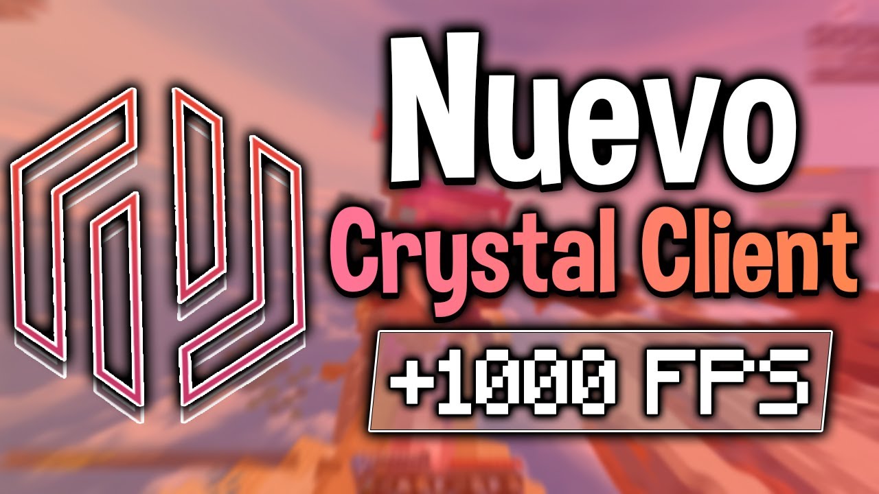 🔥EL NUEVO CRYSTAL CLIENT SUBE TUS FPS EN MINECRAFT | +1000 FPS - YouTube