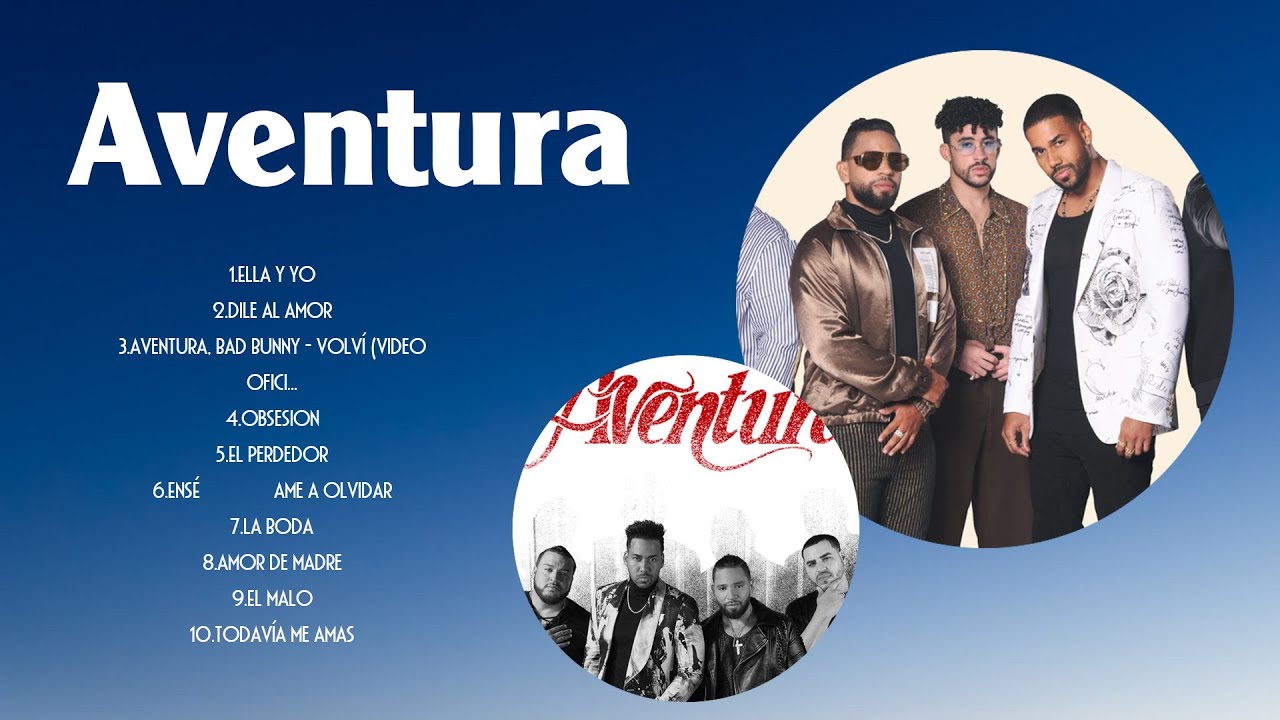 Aventura ~ Aventura Full Album ~ The Best Songs Of Aventura - YouTube