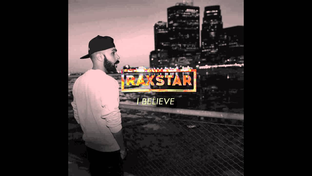 Raxstar - I Believe (Official Audio) - YouTube