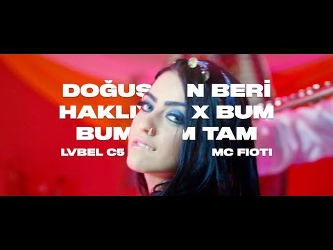 DOĞUŞTAN BERİ HAKLIYIM X BUM BUM TAM TAM 💥 LVBEL C5 x MC FIOTI (remix@ufukmeister)