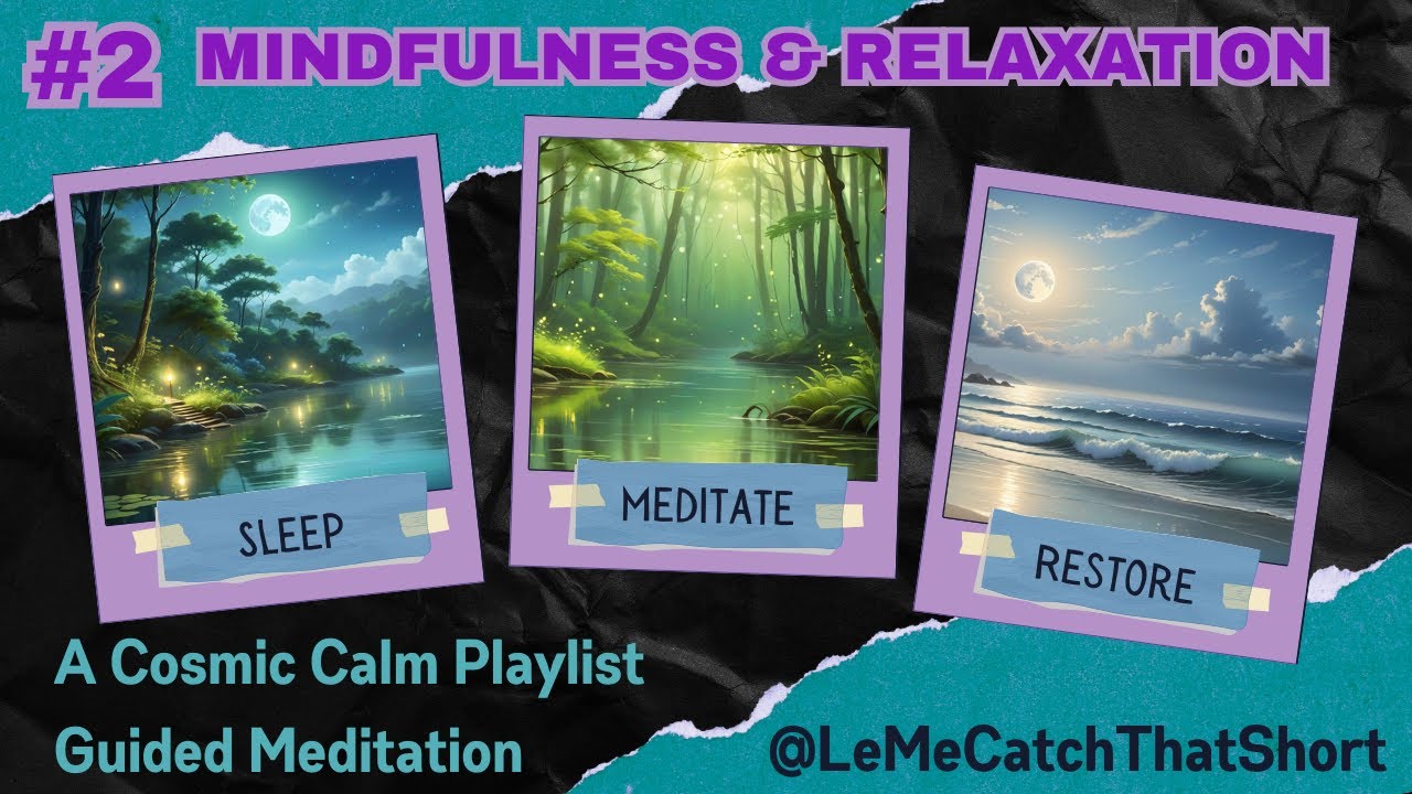 Mindfulness & Relaxation | A Cosmic Calm Guided Meditation - YouTube