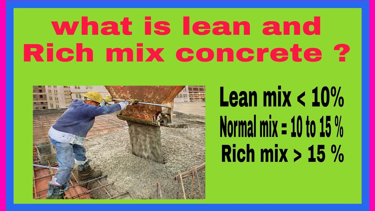 What is lean and Rich mix concrete || difference between lean and Rich ...
