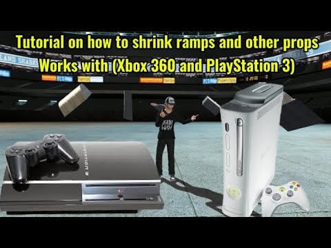 Tutorial on how to shrink ramp and other props works with (Xbox 360 and ...