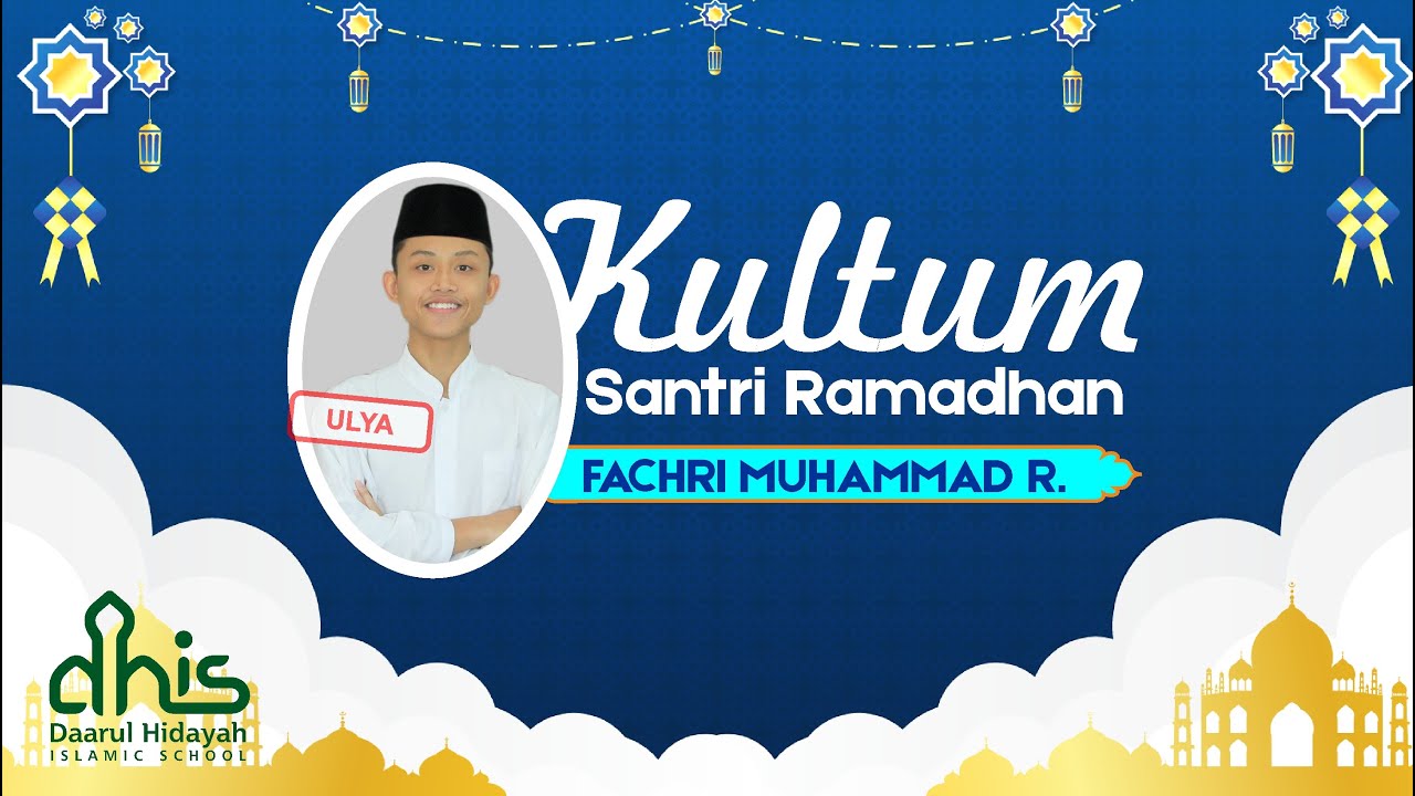 KULTUM SANTRI RAMADHAN ||ULYA| FACHRI MUHAMMAD RIDWAN - YouTube