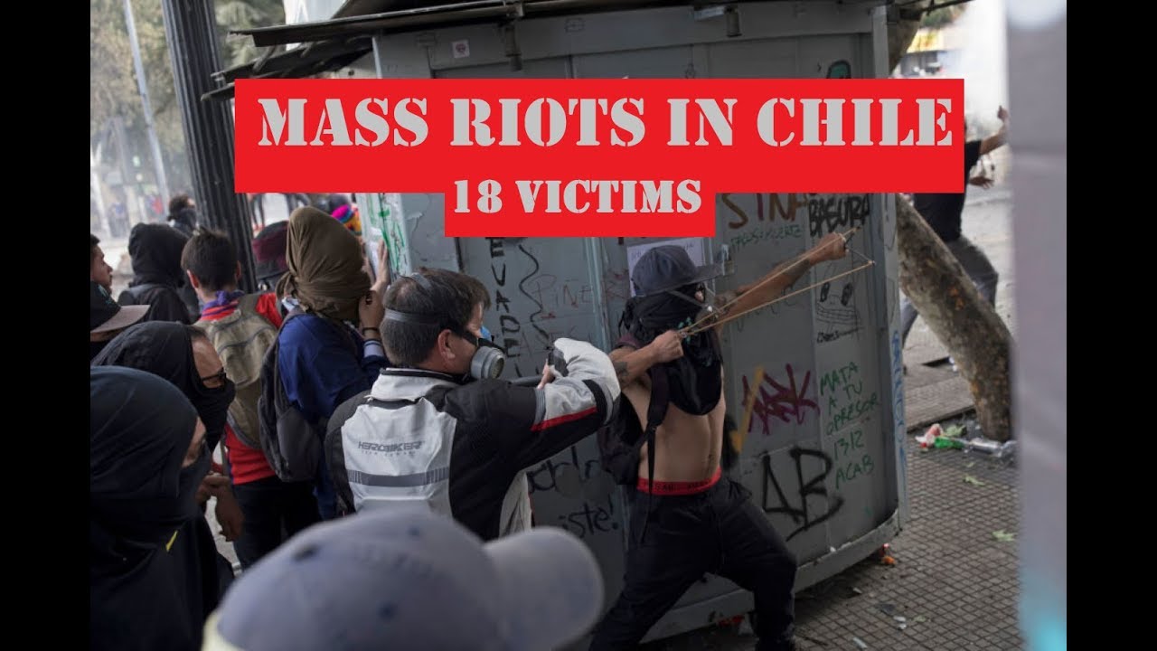 Mass riots in Chile .chile protest 2019. chile news - YouTube