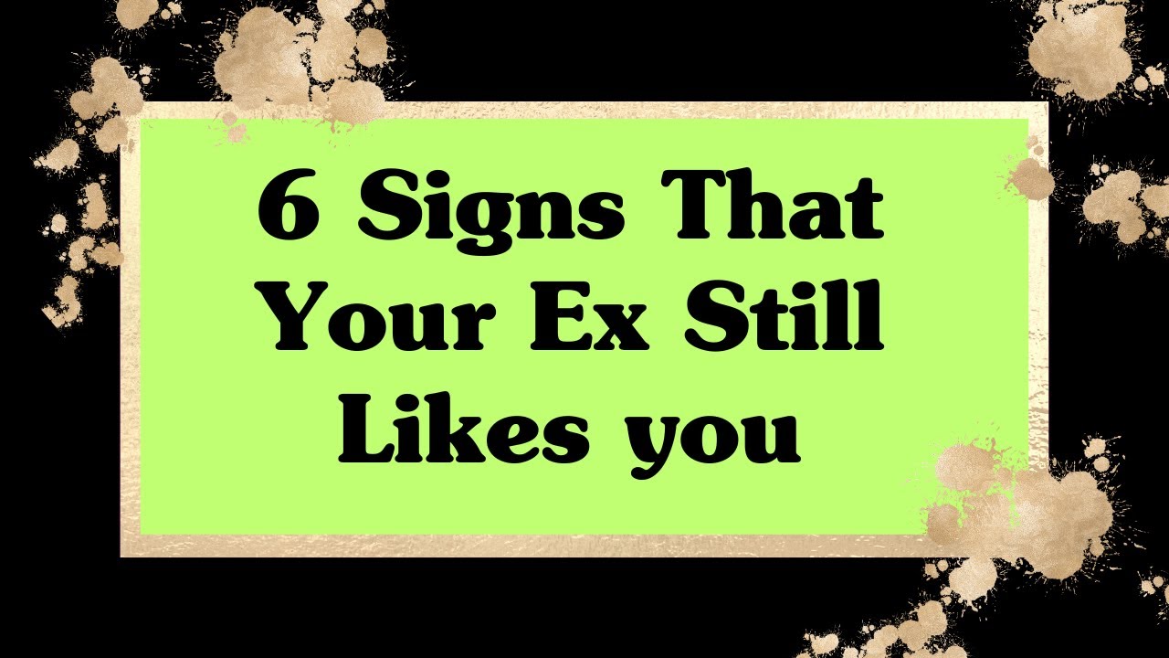 6 Signs That Your Ex Still Likes you | #ex #love #Likes #boyfriend ...