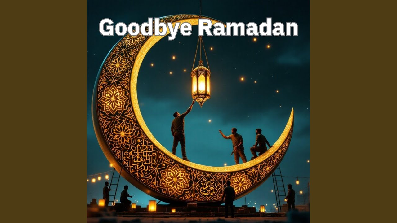 Goodbye Ramadan 1 - YouTube