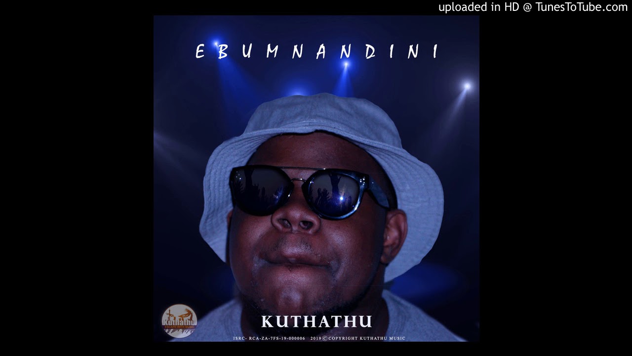 Ebumnandini by Kuthathu - YouTube