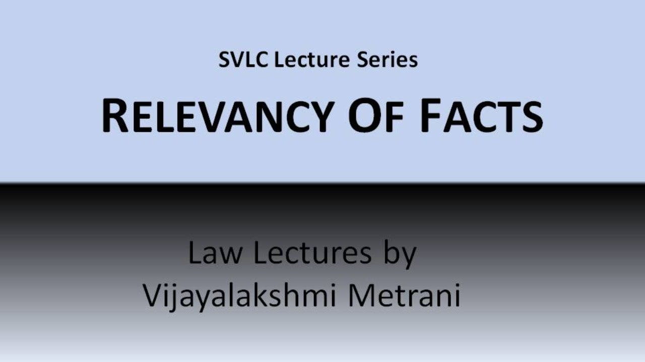 Law of Evidence | Relevancy of Facts - YouTube