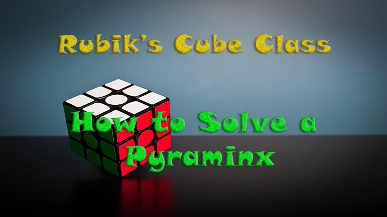 09-25-2022 Westwood Rubik's Cube Class - How to solve a Pyraminx - YouTube