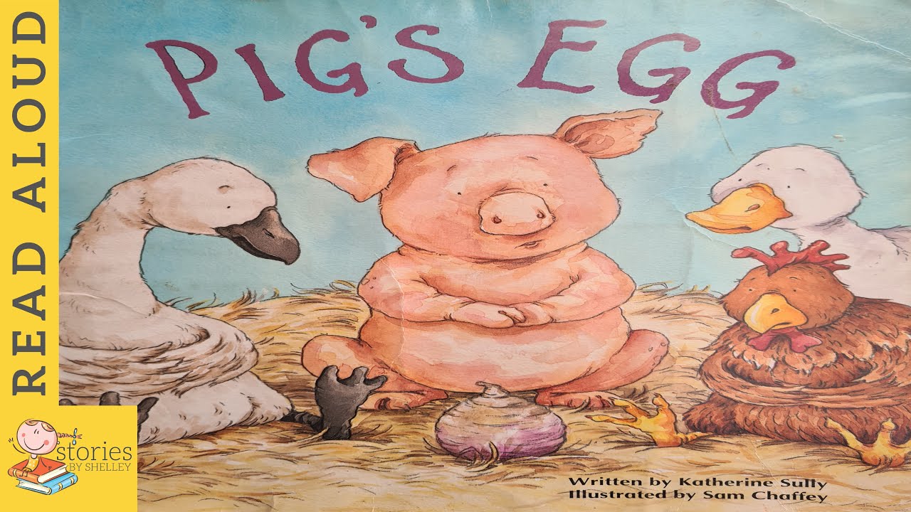 Pig's Egg | READ ALOUD | Storytime for kids - YouTube