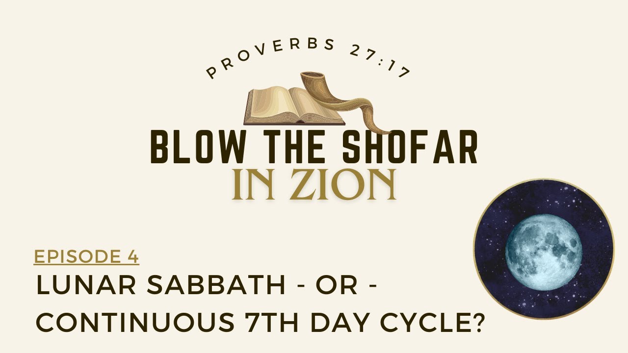 The Sabbath: Lunar or Continuous 7 Day Cycle? - Blow The Shofar ...