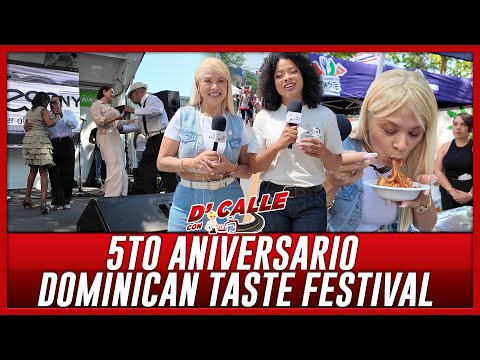 DOMINICAN TASTE FESTIVAL 2025 | D´CALLE CON YARY