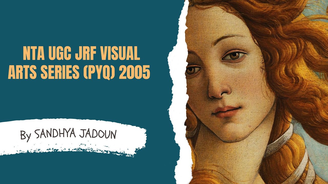 NTA UGC JRF VISUAL ARTS series 2005 PYQ. - YouTube