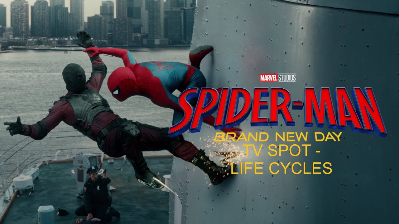 Spider-Man: Brand New Day - TV Spot: Life Cycles (EDIT) - YouTube