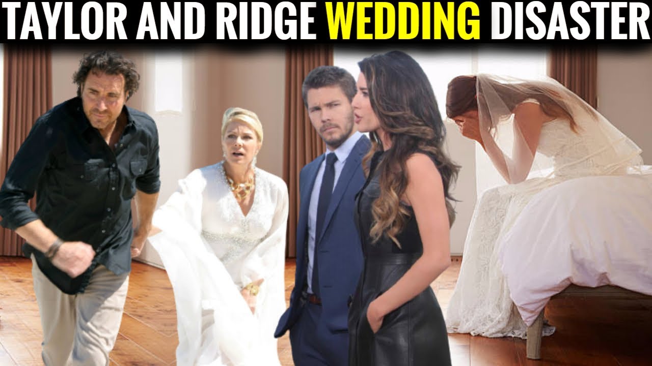 Taylor and Ridge wedding disaster CBS The Bold and the Beautiful ...