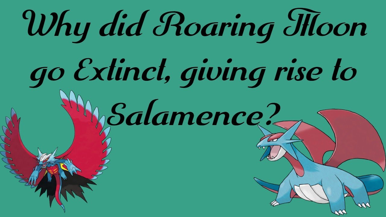 RETRACTED - What Caused Roaring Moon to Evolve into Salamence - YouTube