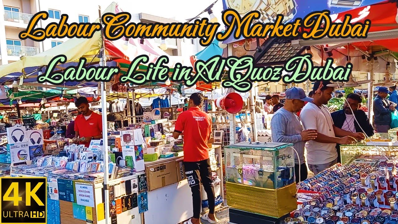 Al Quoz Dubai | Labour Community Market Dubai | Al Quoz Labour Camp ...