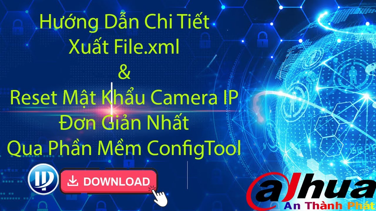 Hướng Dẫn Cách Xuất File XML & Reset Mật Khẩu Cam IP Dahua Bằng Phần Mềm ConfigTool - YouTube
