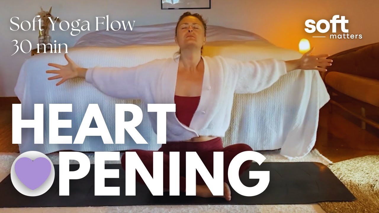 30 Min Heart Opening Yoga Flow - Soft Somatic Yoga Flow + Journaling ...