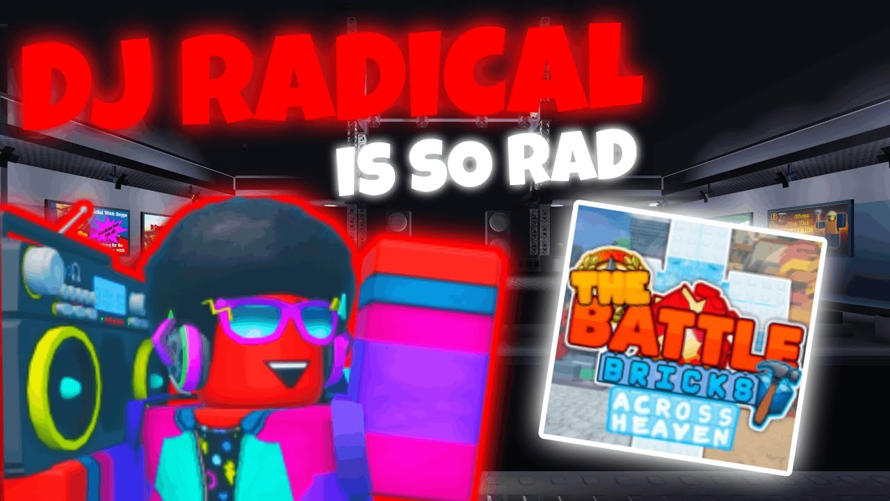 The DJ Radical Bossfight is SO RAD!!! | ROBLOX The Battle Bricks - YouTube