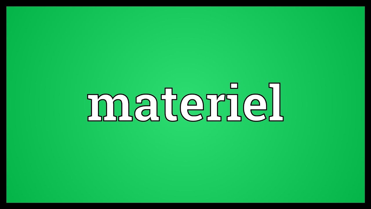 Materiel Meaning - YouTube