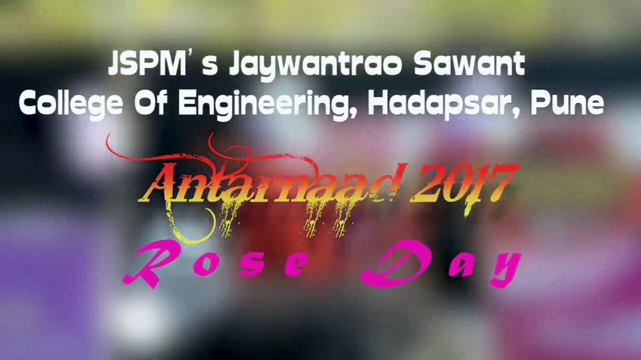 JSCOE Hadapsar Antarnaad 2k17 Rose Day|| JSPM Hadapsar Antarnaad 2017 ...