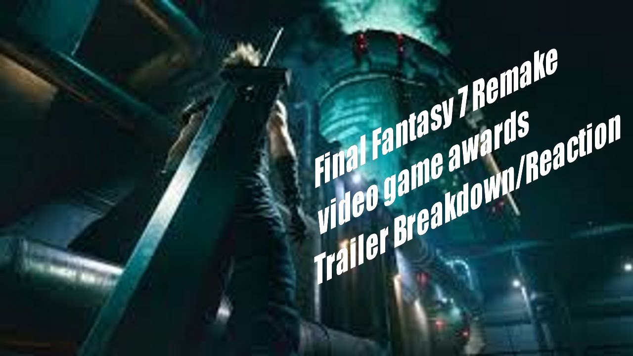 final fantasy 7 remake vga trailer breakdown/reaction - YouTube